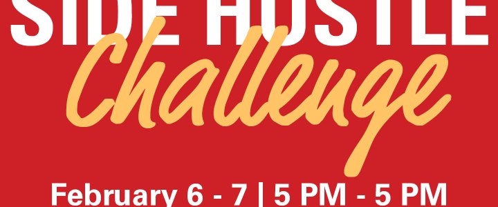 Side Hustle Challenge | ISU Pappajohn Center for Entrepreneurship